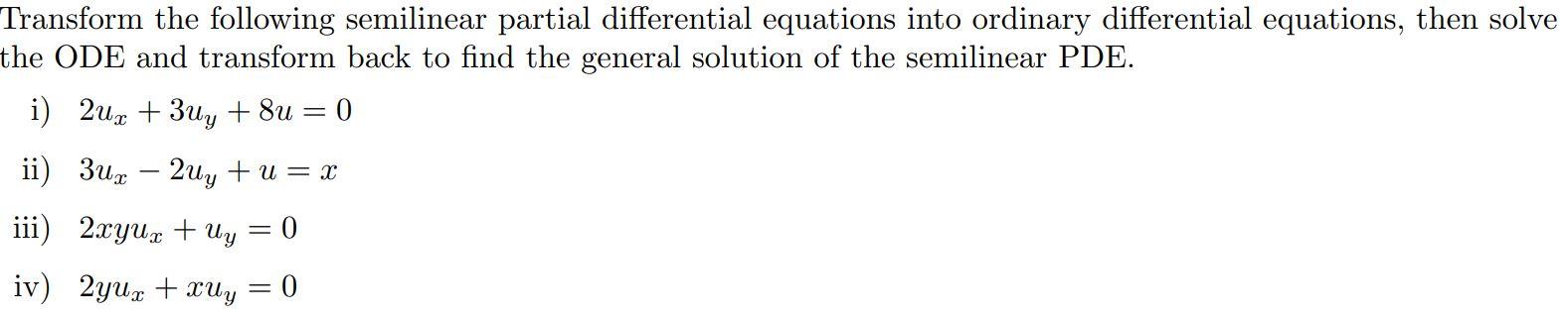 Solved Transform The Following Semilinear Partial