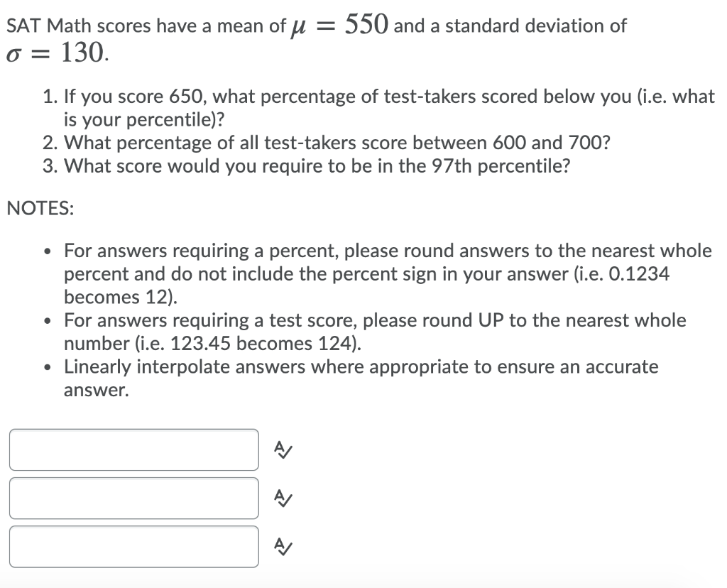 Solved SAT Math scores have a mean of u = 550 and a standard | Chegg.com