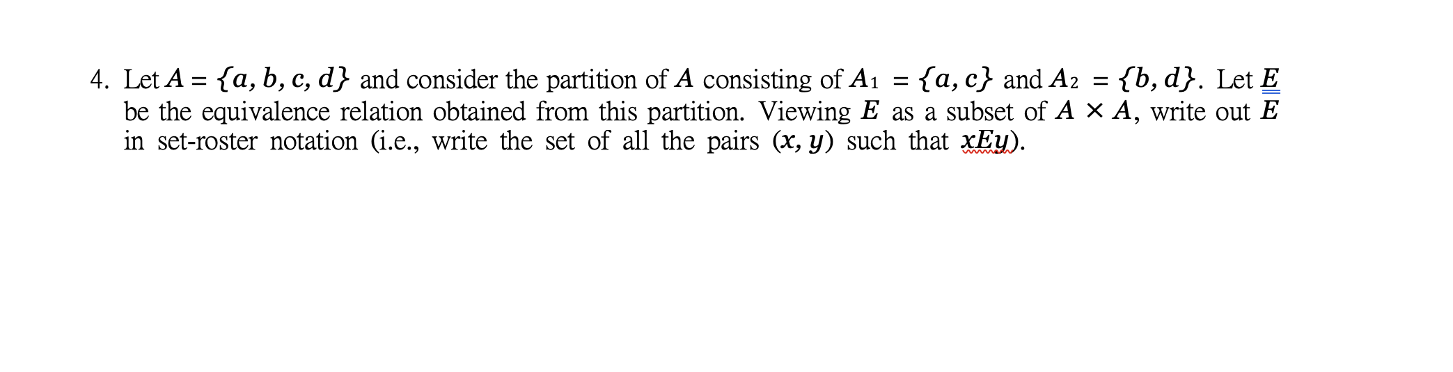 Solved 4. Let A={a,b,c,d} and consider the partition of A | Chegg.com