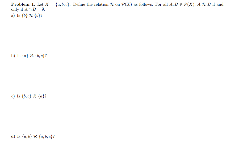 Problem 1. Let X={a,b,c}. Define the relation R on | Chegg.com