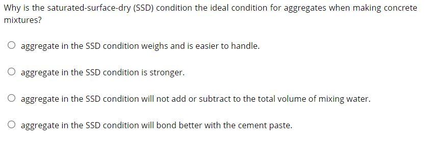 Solved Why is the saturated-surface-dry (SSD) condition the | Chegg.com