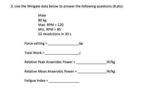 Solved 3. Use the Wingate data below to answer the following | Chegg.com