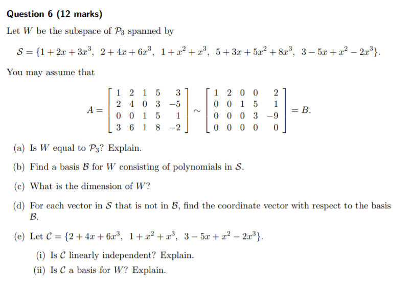 Solved Question 6 (12 marks) Let W be the subspace of P3 | Chegg.com