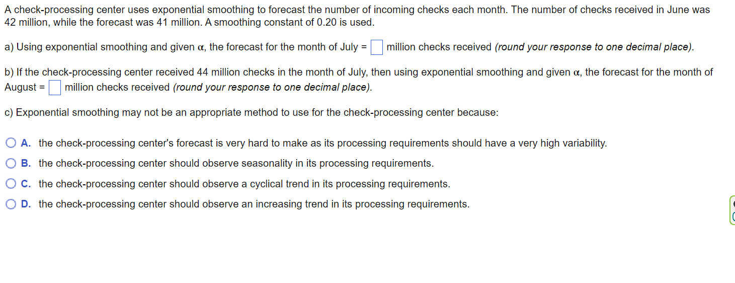 Solved A check-processing center uses exponential smoothing | Chegg.com