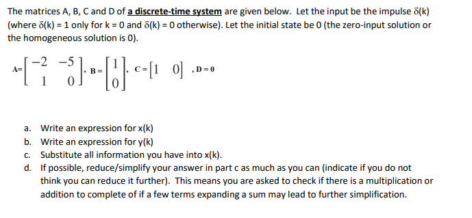 Solved The matrices A, B, C and D of a discrete-time system | Chegg.com