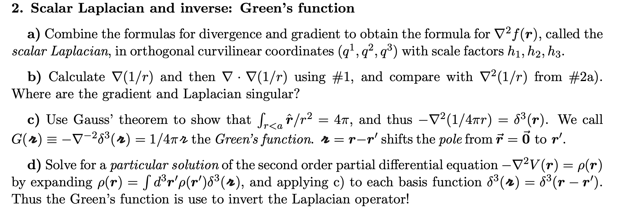 Solved 2. Scalar Laplacian and inverse: Green's function a) | Chegg.com