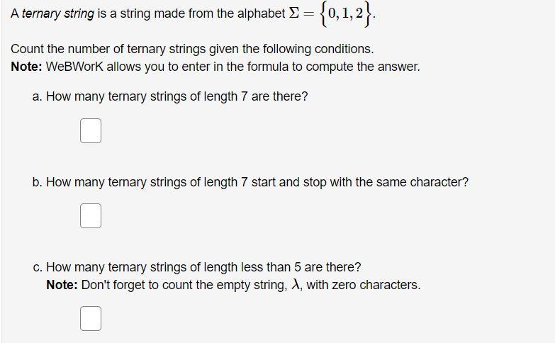 Solved A Ternary String Is A String Made From The Alphabet 3541