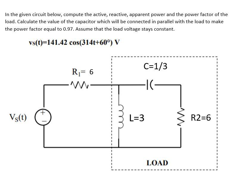 Solved In the given circuit below, compute the active, | Chegg.com