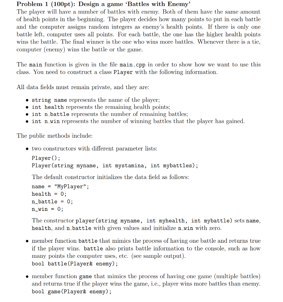 Solved Problem 1 (100pt): Design a game 'Battles with Enemy' | Chegg.com