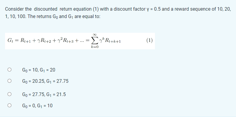 Solved Consider the discounted return equation (1) with a | Chegg.com