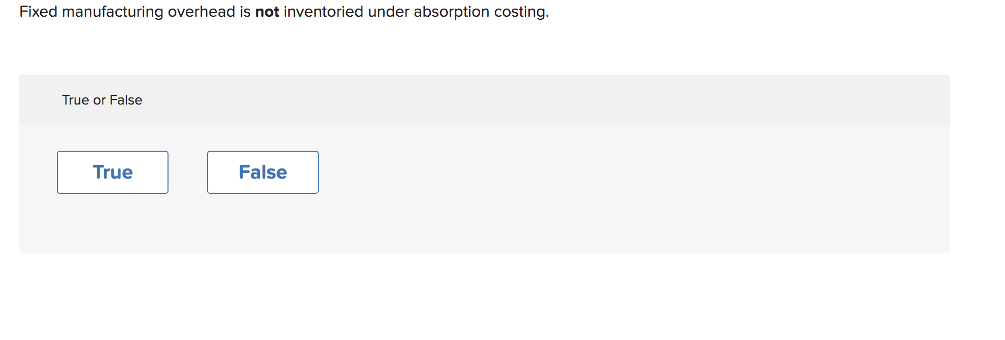 [Solved]: Fixed manufacturing overhead is not inventoried