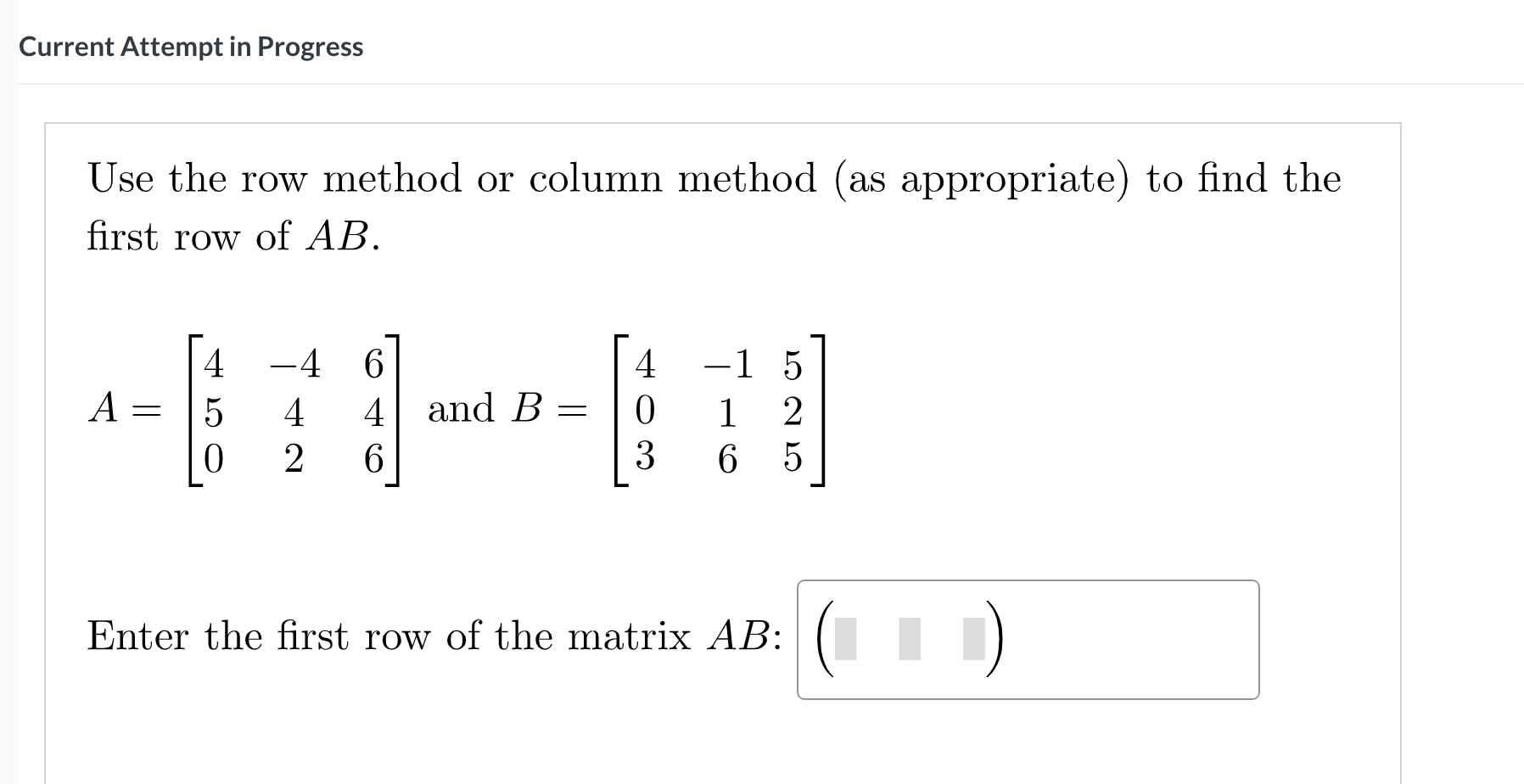 Solved Current Attempt in Progress Use the row method or | Chegg.com