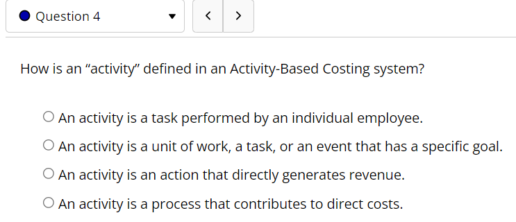 Solved Question 4 How is an "activity" defined in an | Chegg.com