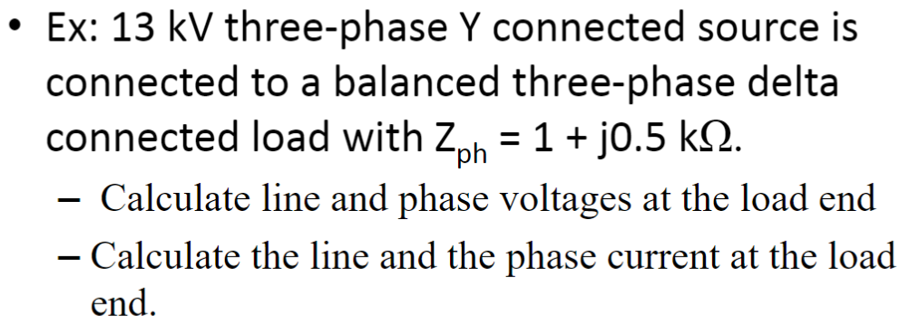 Solved Ex: 13 kV three-phase Y connected source is connected | Chegg.com