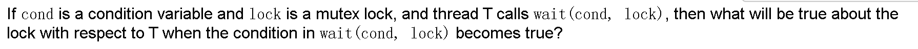 Solved If cond is a condition variable and lock is a mutex | Chegg.com