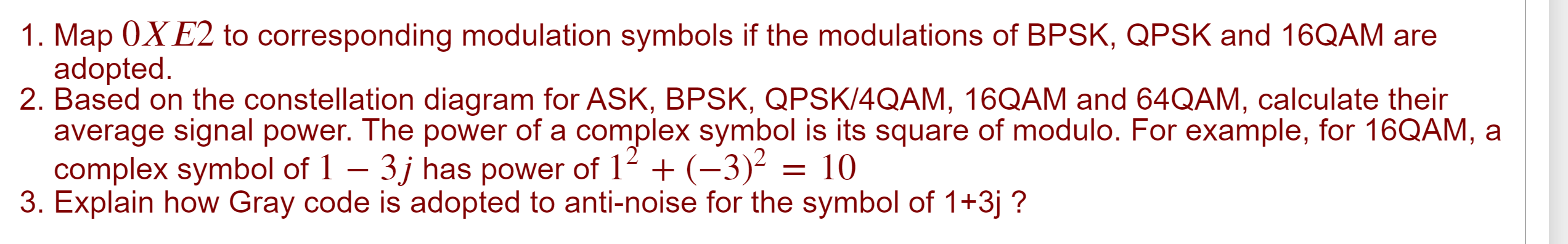 Solved 1. Map OXE2 to corresponding modulation symbols if | Chegg.com Solved 1. Map OXE2 to corresponding modulation symbols if | Chegg.com