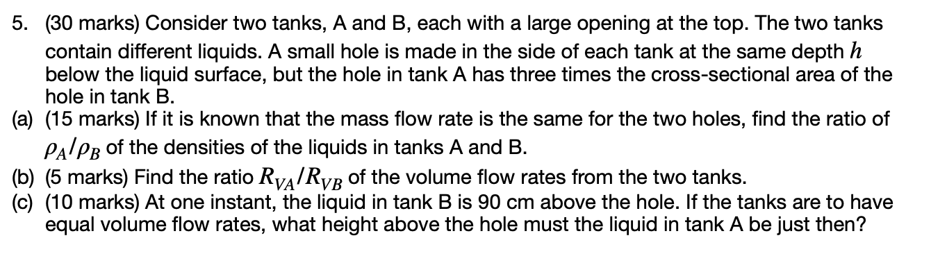 Solved 5. (30 marks) Consider two tanks, A and B, each with | Chegg.com