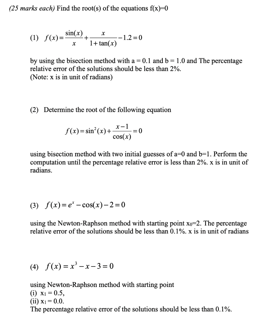 Solved (25 marks each) Find the root(s) of the equations | Chegg.com