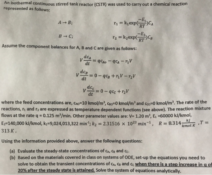 Solved An isothermal continuous stirred tank reactor (CSTR) | Chegg.com