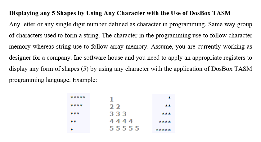 Solved Displaying any 5 Shapes by Using Any Character with | Chegg.com