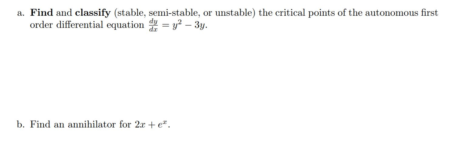 Solved a. Find and classify (stable, semi-stable, or | Chegg.com
