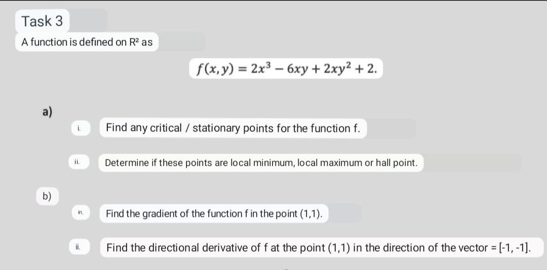 Solved Task 3 A function is defined on R2 as f(x, y) = 2x3 - | Chegg.com