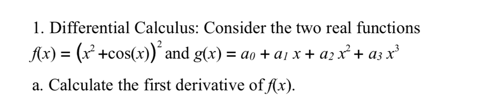 Solved 1. Differential Calculus: Consider the two real | Chegg.com