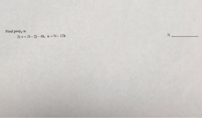 Solved Find projv u 3) | Chegg.com