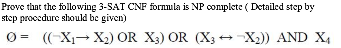 Prove that the following 3-SAT CNF formula is NP | Chegg.com