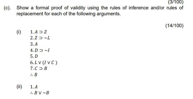 c). Show a formal proof of validity using the rules | Chegg.com