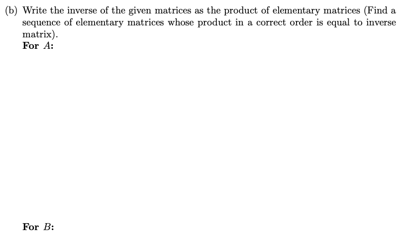 Solved Please solve for the inverse in part a using Gaussian | Chegg.com