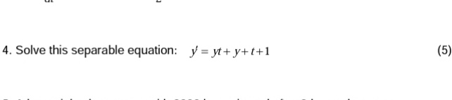 Solved 4. Solve this separable equation: y yt y t 1(5) | Chegg.com