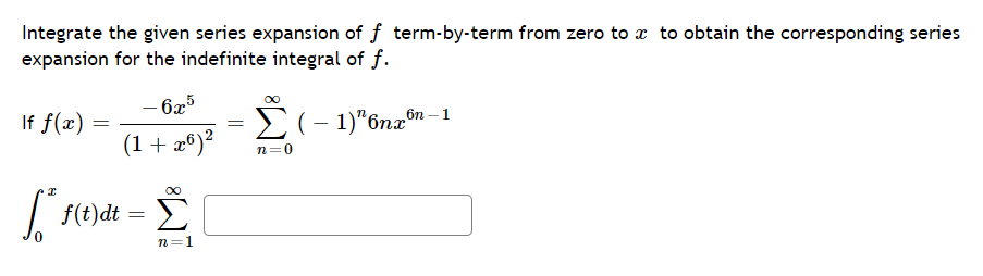 Solved Use term-by-term differentiation or integration to | Chegg.com