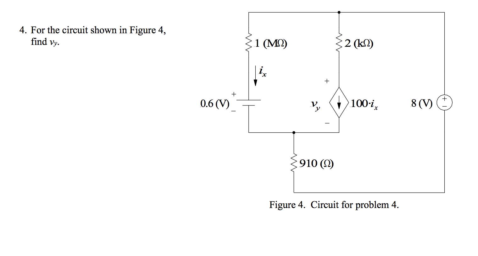 Solved 4. For the circuit shown in Figure 4, find Vy. 3.1 (M | Chegg.com