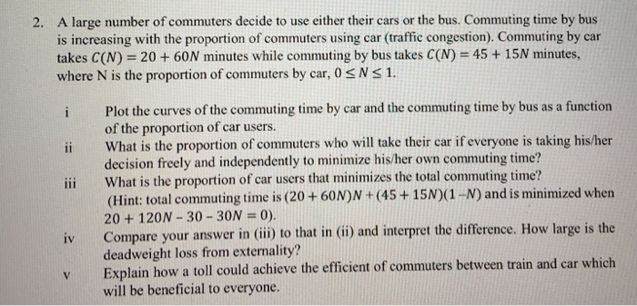 Solved A large number of commuters decide to use either | Chegg.com