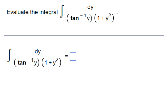Solved Evaluate the integral ∫(tan−1y)(1+y2)dy | Chegg.com
