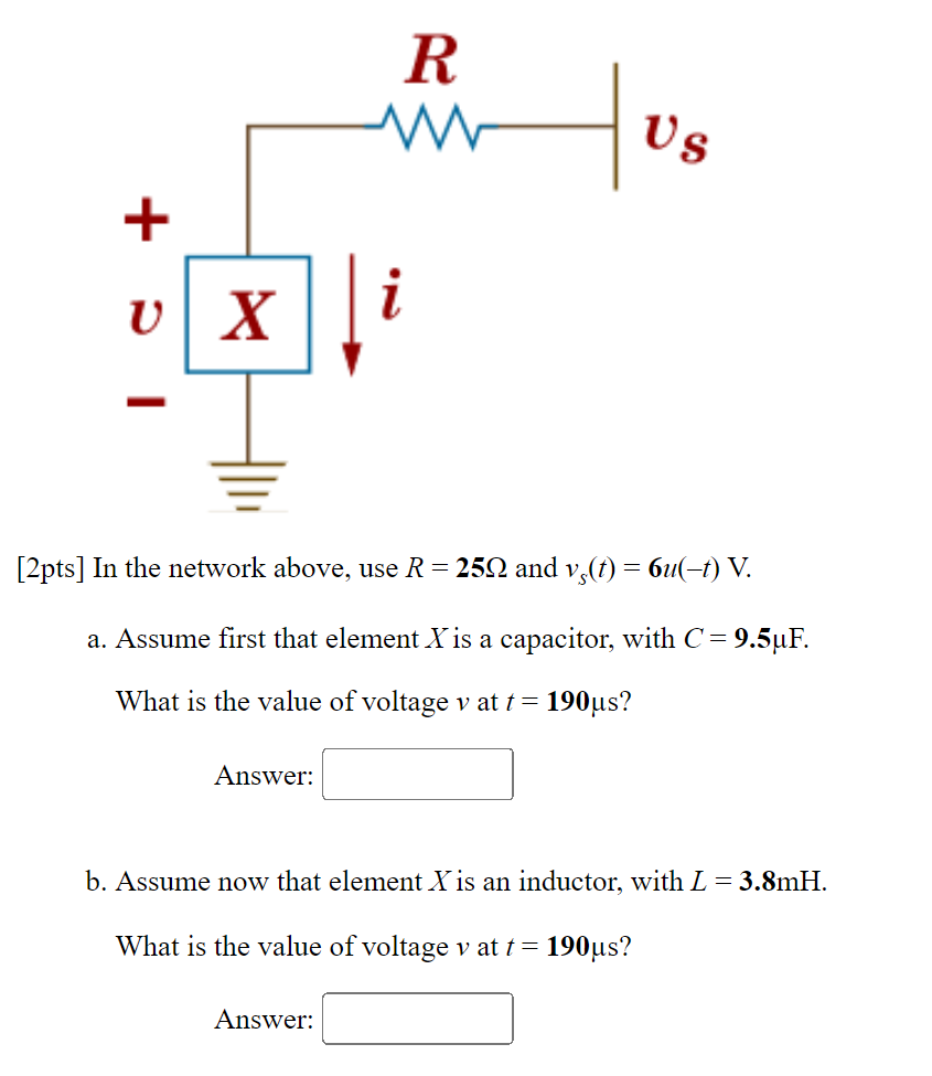 Solved [pts] In the network above, use R=25Ω and | Chegg.com