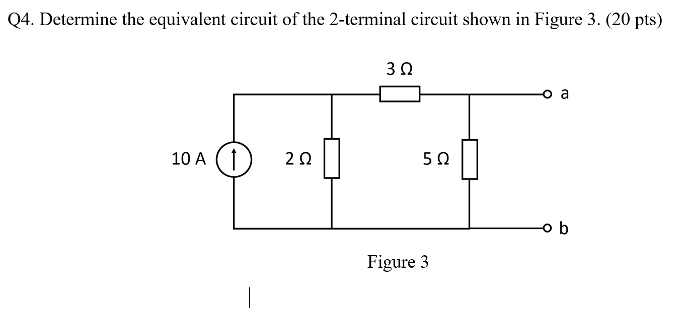 Solved Q4. Determine the equivalent circuit of the | Chegg.com