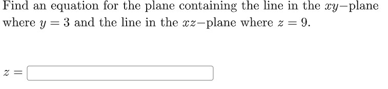 Solved Find an equation for the plane containing the line in | Chegg.com