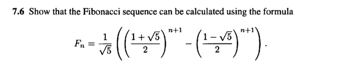 Solved 7.6 Show that the Fibonacci sequence can be | Chegg.com