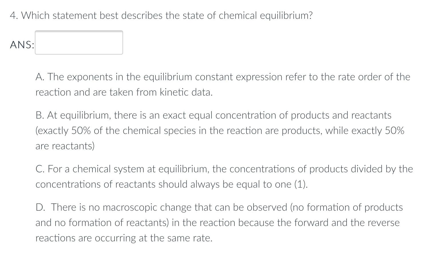Solved 4. Which statement best describes the state of | Chegg.com