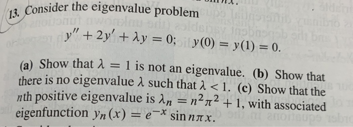 Solved is Consider the eigenvalue problem 13. " 2y+ y 0:() | Chegg.com