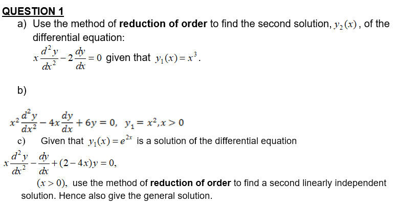 Solved Question 1 A Use The Method Of Reduction Of Order To