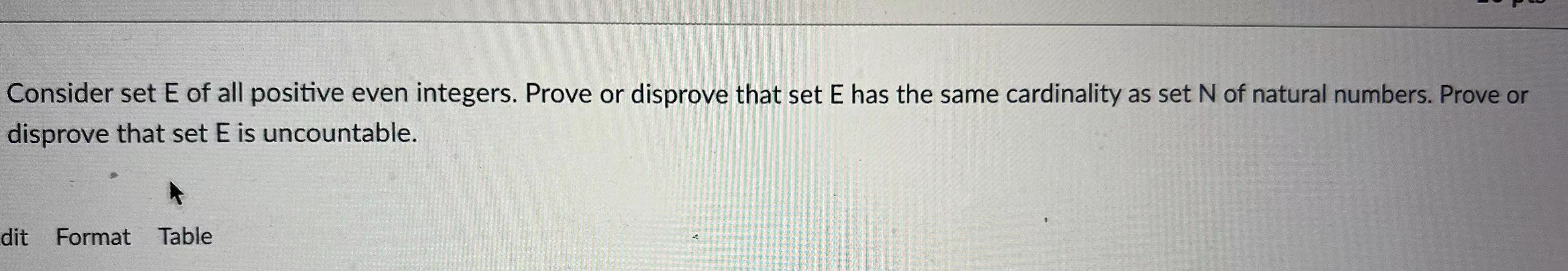 Solved Consider set E of all positive even integers. Prove | Chegg.com