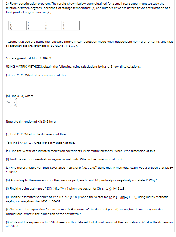 Solved 2) Flavor deterioration problem. The results shown | Chegg.com