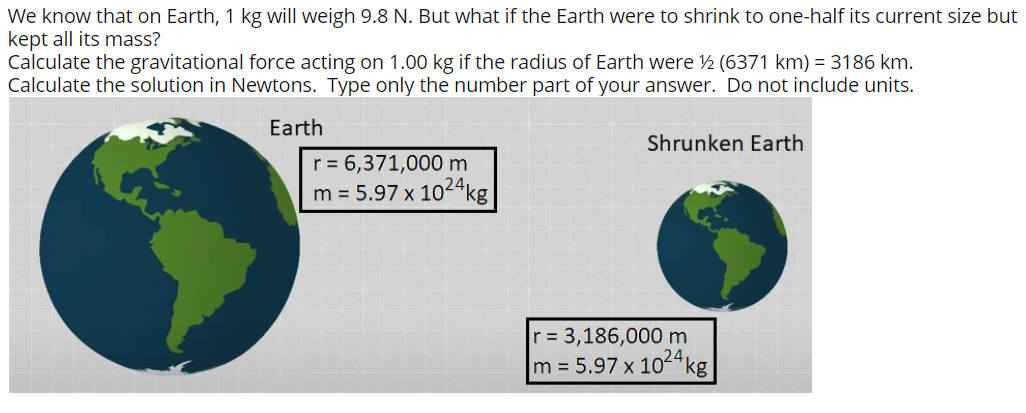 Solved We know that on Earth, 1 kg will weigh 9.8 N. But | Chegg.com