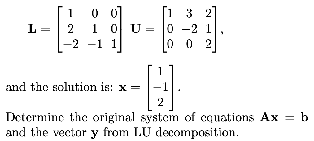 Solved 4. (10 points) You are solving a problem using LU | Chegg.com