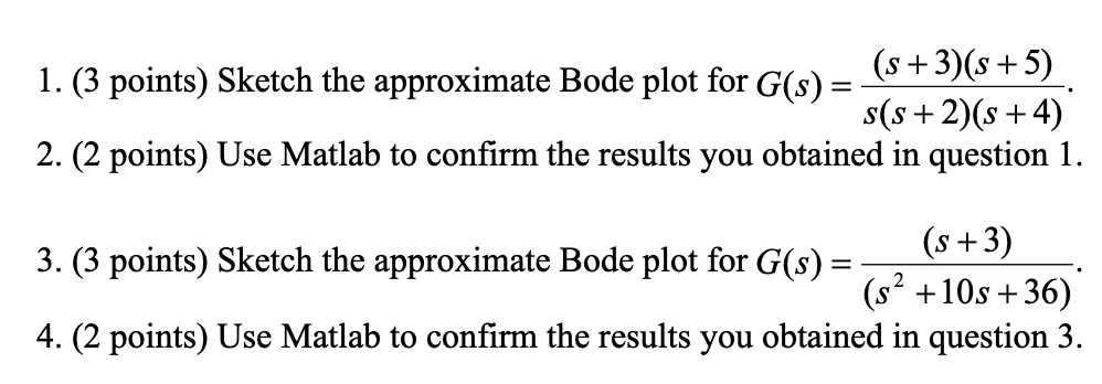 Solved 1. (3 points) Sketch the approximate Bode plot for | Chegg.com