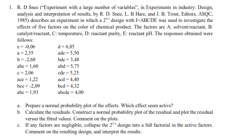Solved An experiment was performed to study the effect of | Chegg.com
