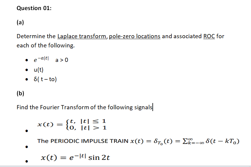 Solved (a) Determine the Laplace transform, pole-zero | Chegg.com